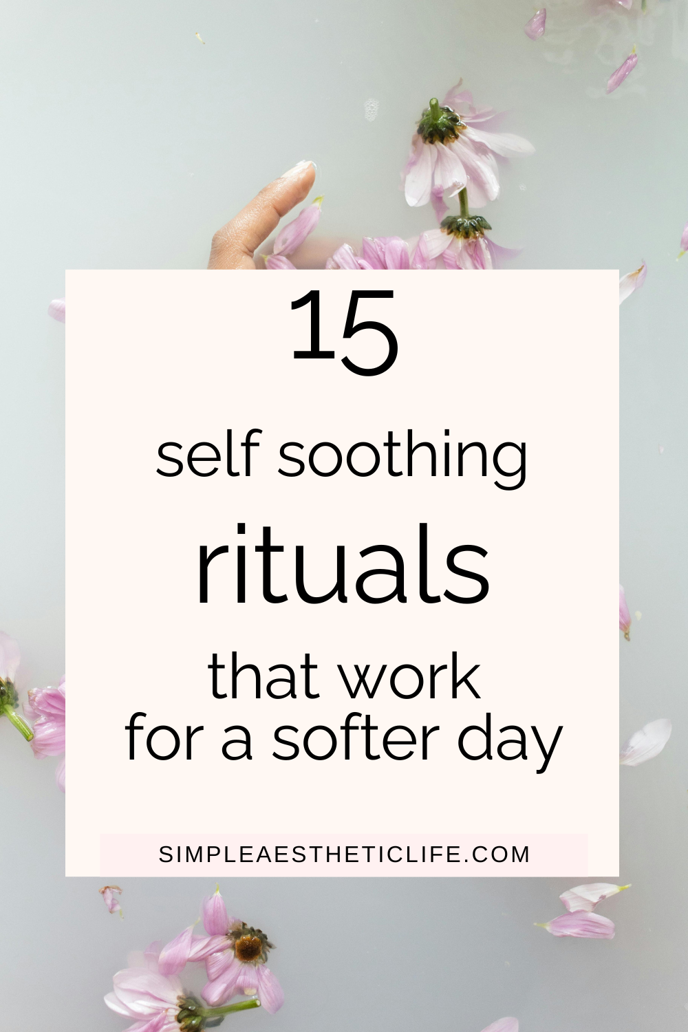 Wrap yourself in calm: 15 simple self-soothing rituals